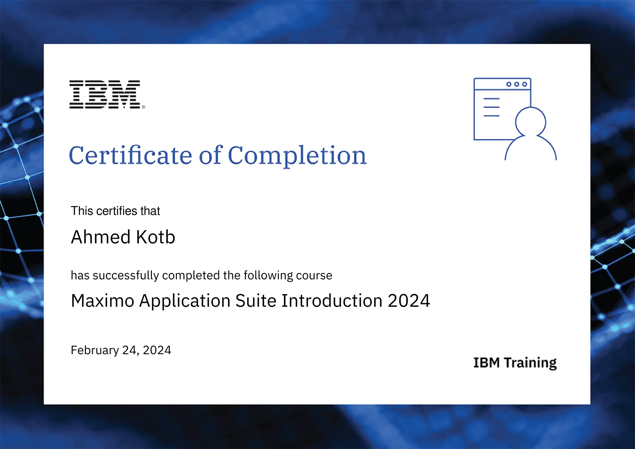 Maximo Application Suite Introduction 2024 Course completion certificate - Ahmed Said Kotb | PPT