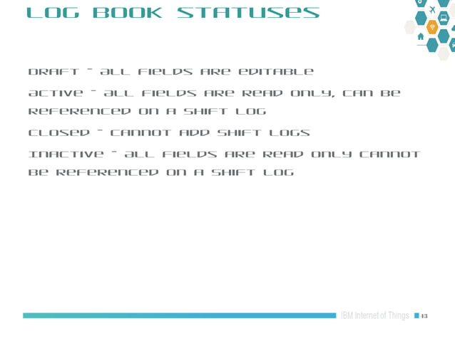 Maximo Oil and Gas 7.6.1 HSE: Operator Log overview | PPT | Technology ...