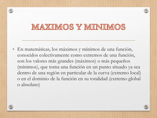 Maximos y minimos | PPT