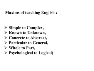 Maxims of teaching English | PPTX