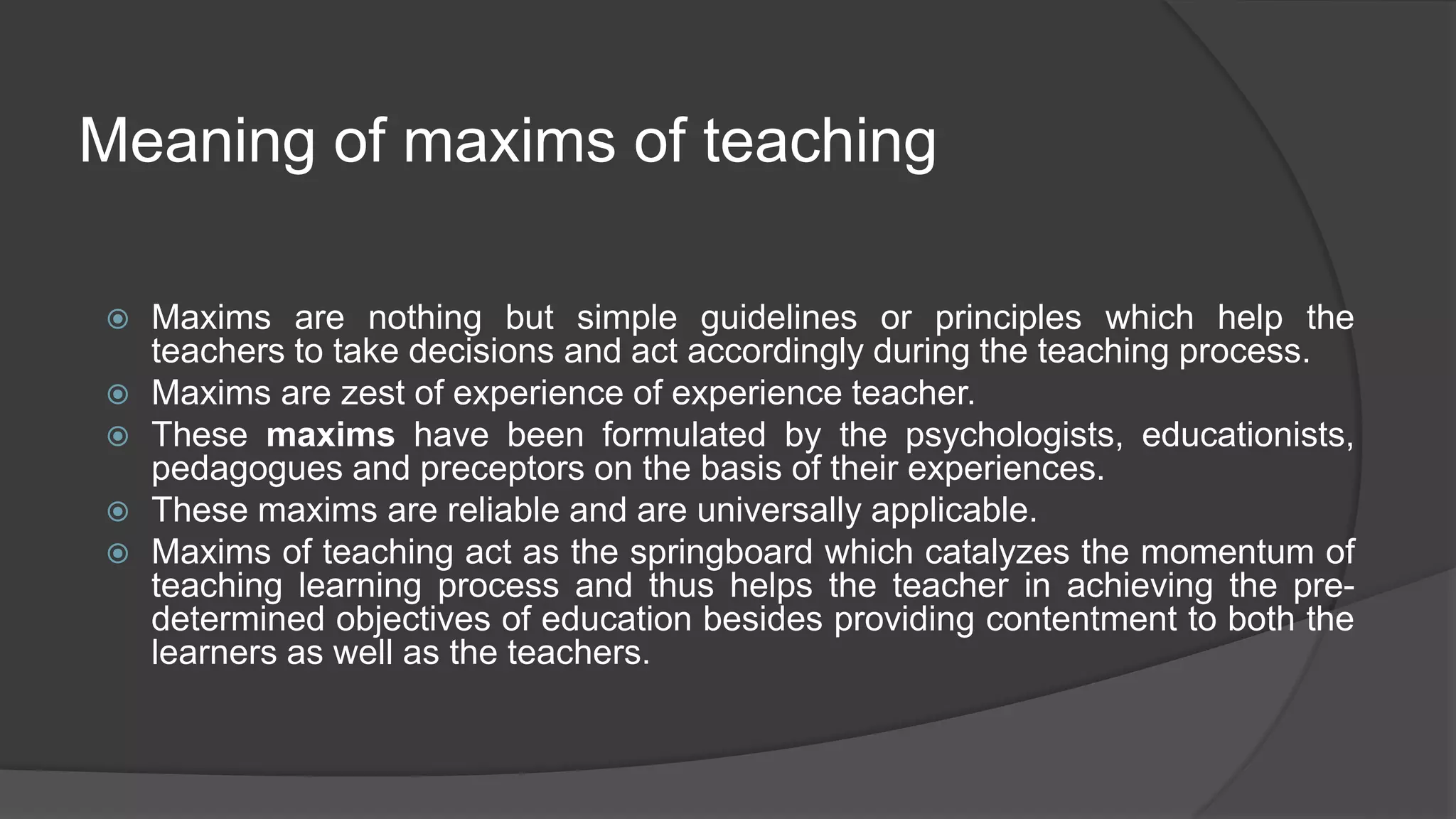 Maxims of teaching ppt | PPTX