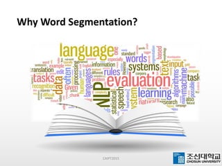 Maximum-Length Comparison Method Of Automatic Word Segmentation for ...