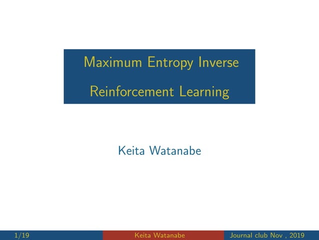 Maximum Entropy Inverse reinforcement learning | PPT | Free Download