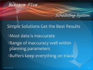 Maximum Flow Scheduling System Overview | PPTX
