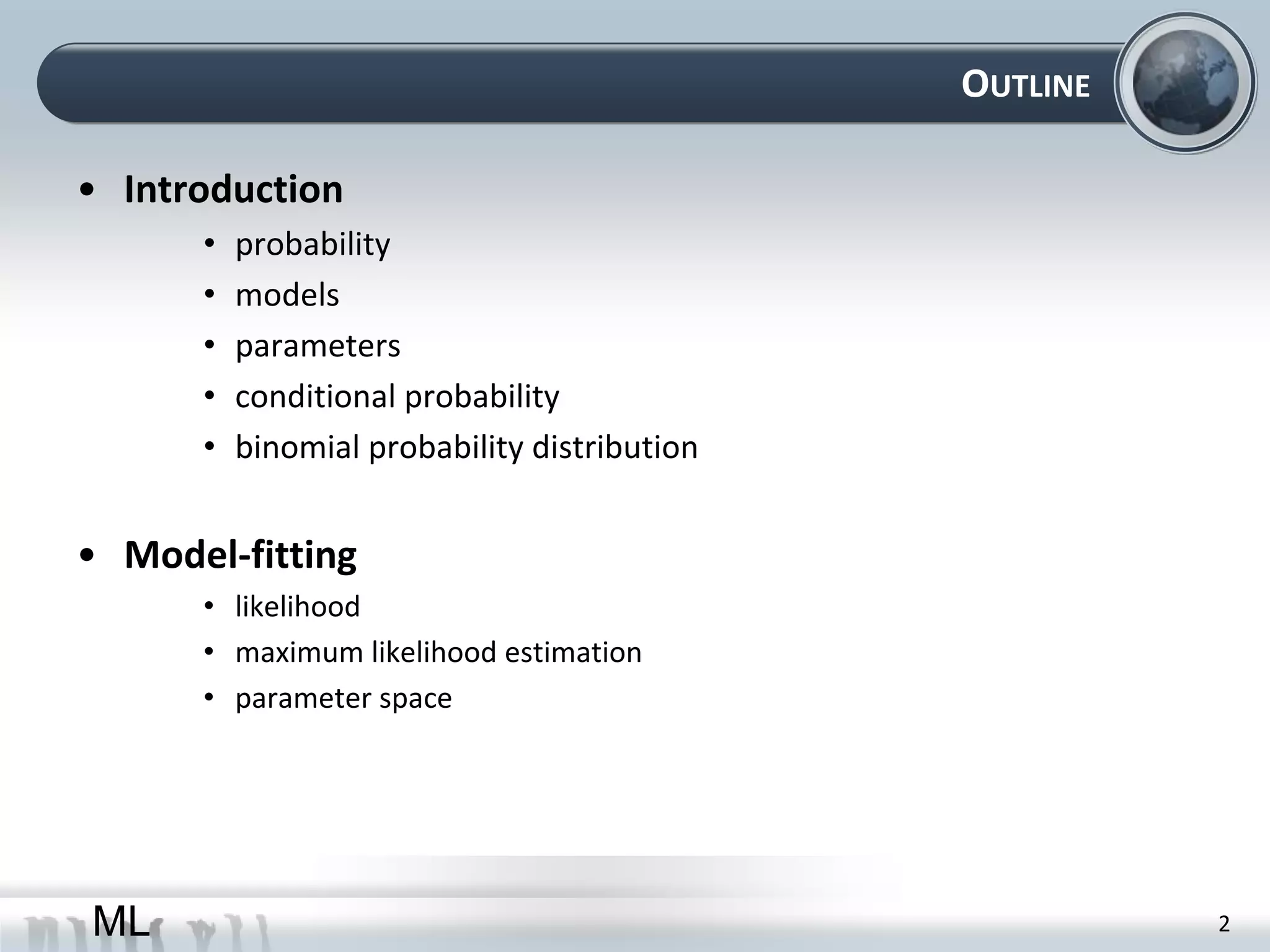 Introduction to Maximum Likelihood Estimator | PPTX