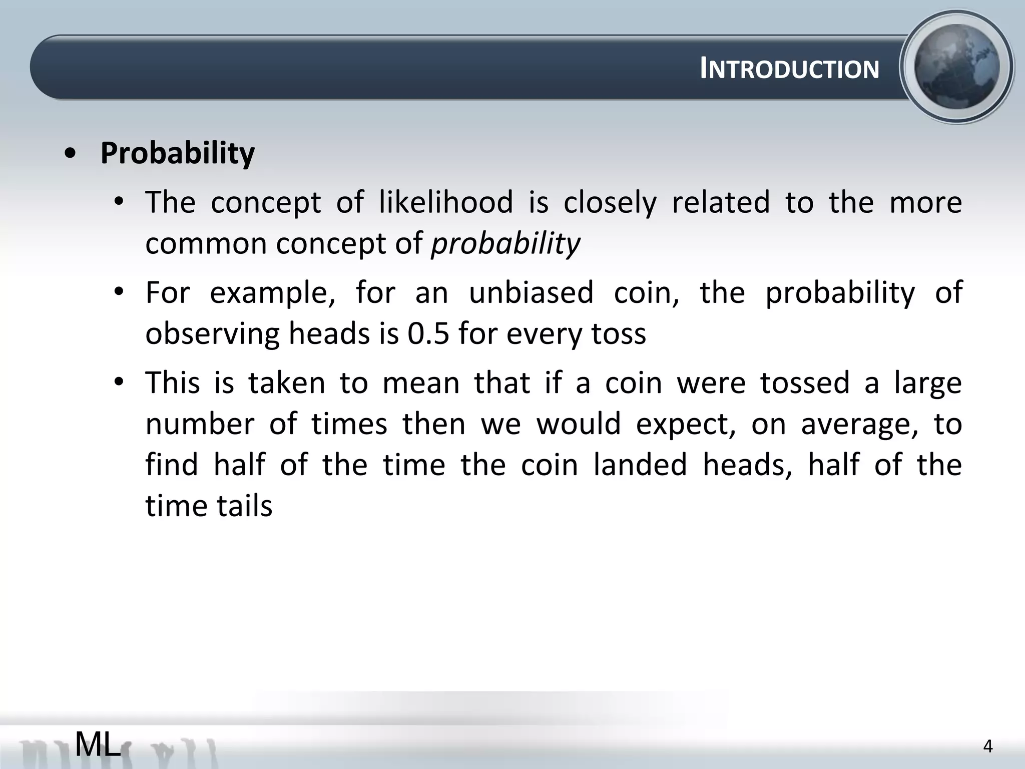 Introduction to Maximum Likelihood Estimator | PPTX
