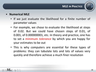 Introduction to Maximum Likelihood Estimator | PPTX