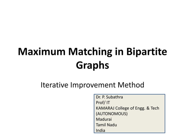 Maximum matching in bipartite graphs iterative improvement method | PDF | Technology & Computing