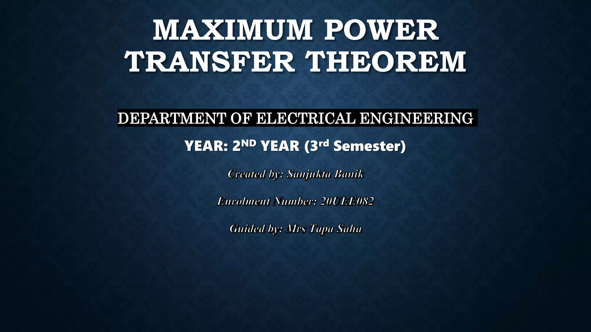 Maximum Power Transfer Theorem | PPTX