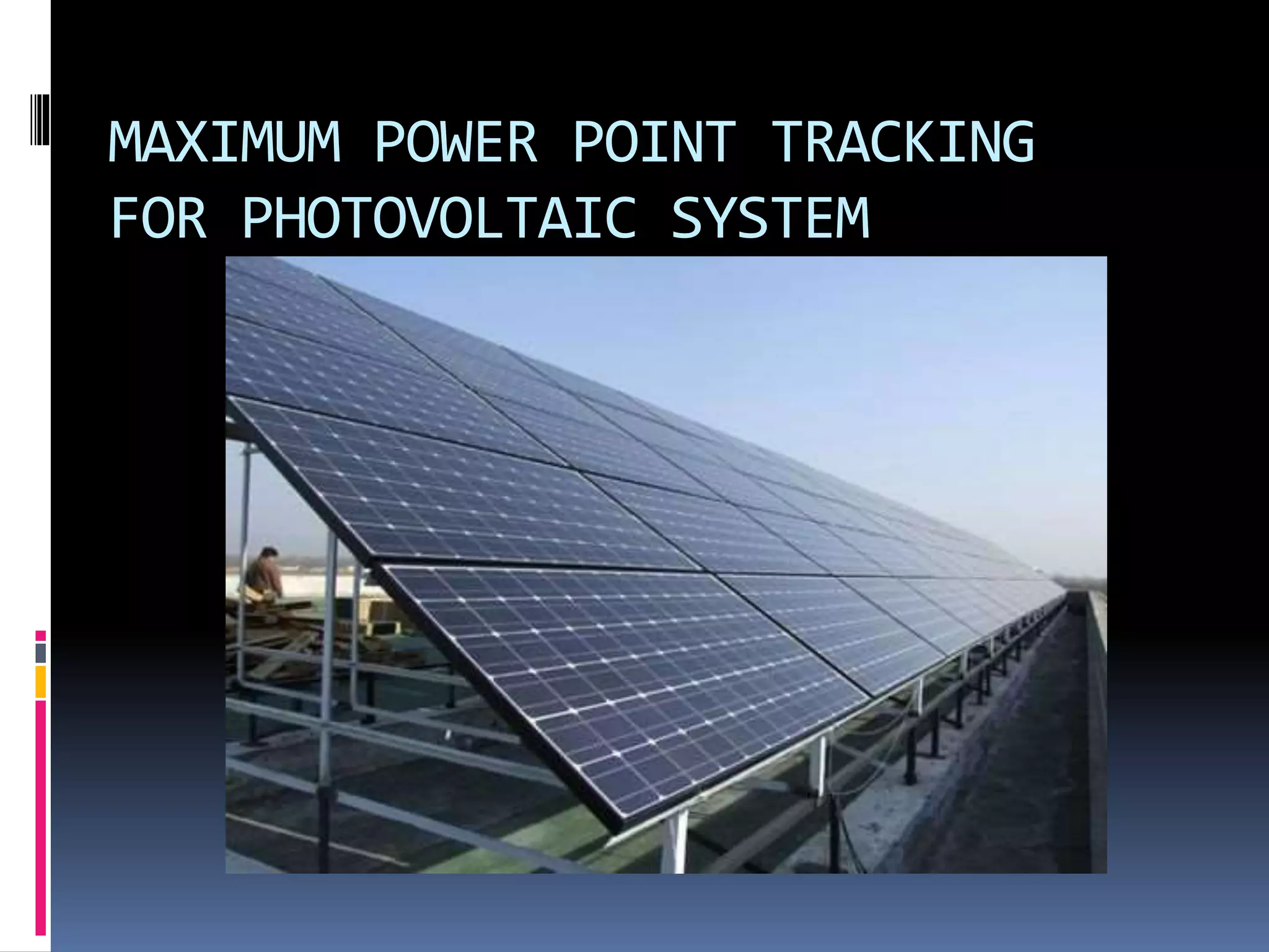 Maximum power point tracking.......saq
