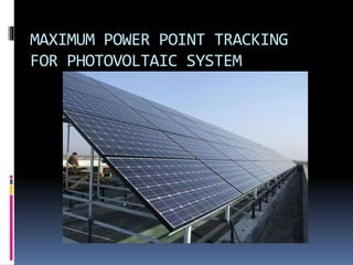 Maximum power point tracking.......saq