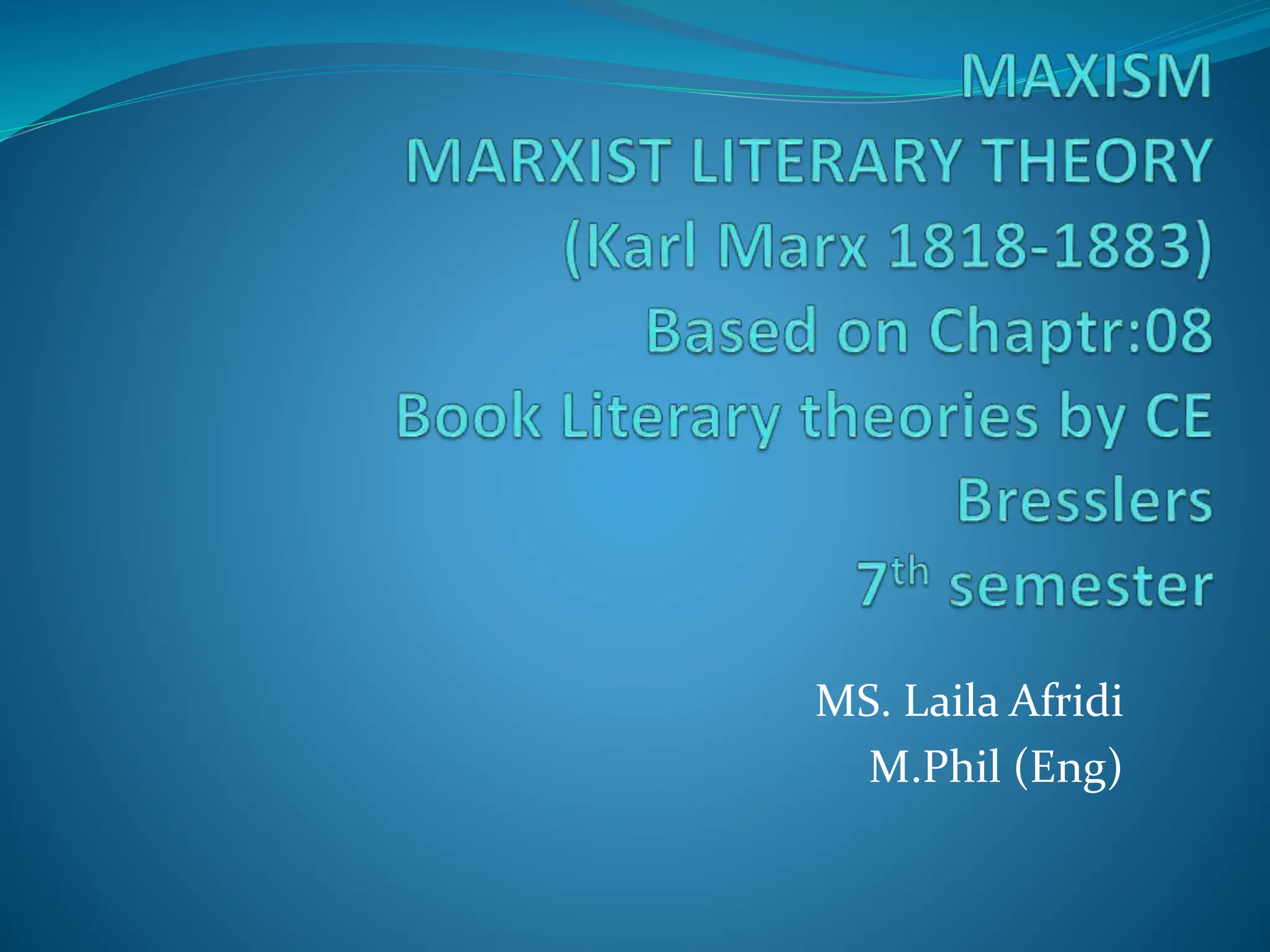 MAXIST LITERARY THEORY : the basic concepts and the very structure_1.pptx