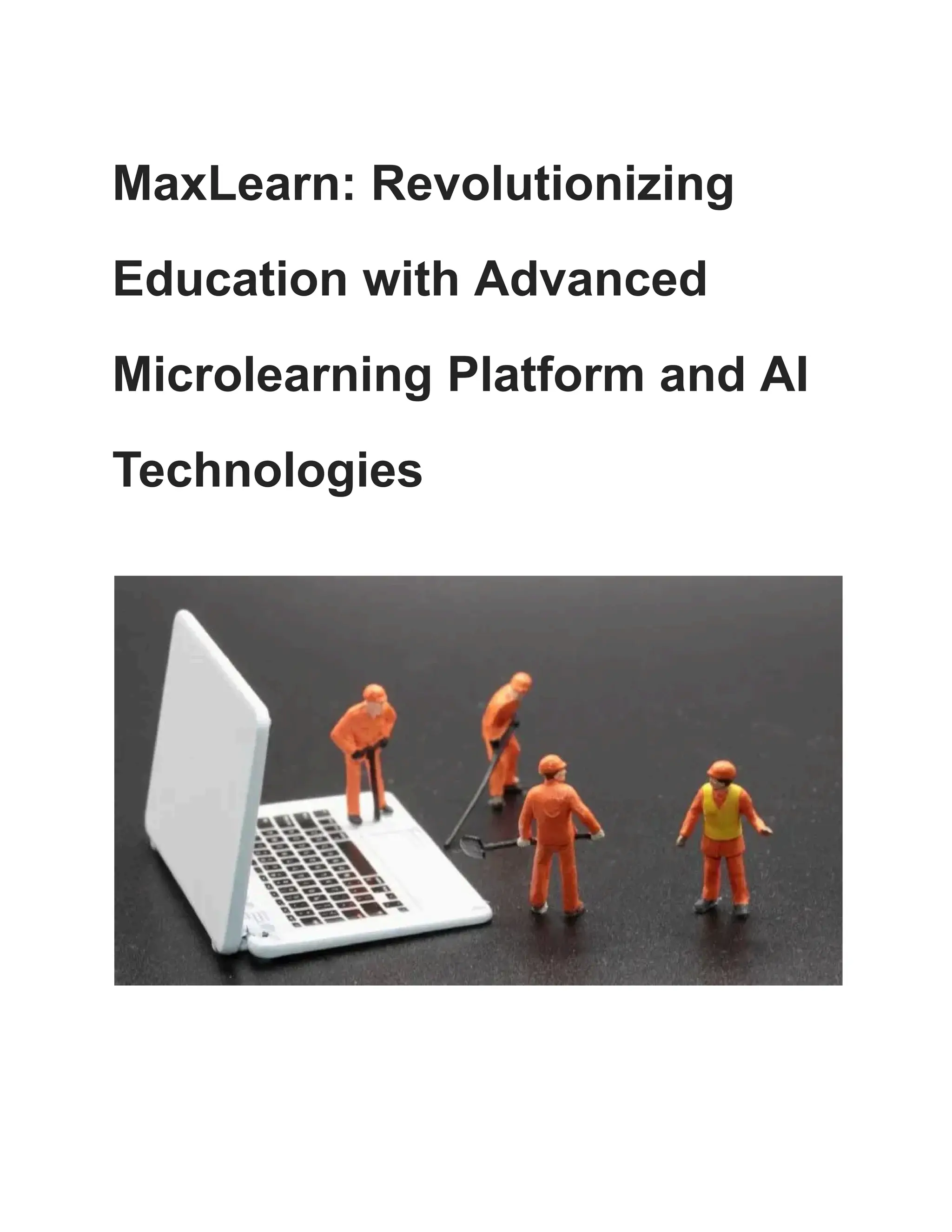 MaxLearn_ Revolutionizing Education with Advanced Microlearning Platform and AI Technologies.pdf