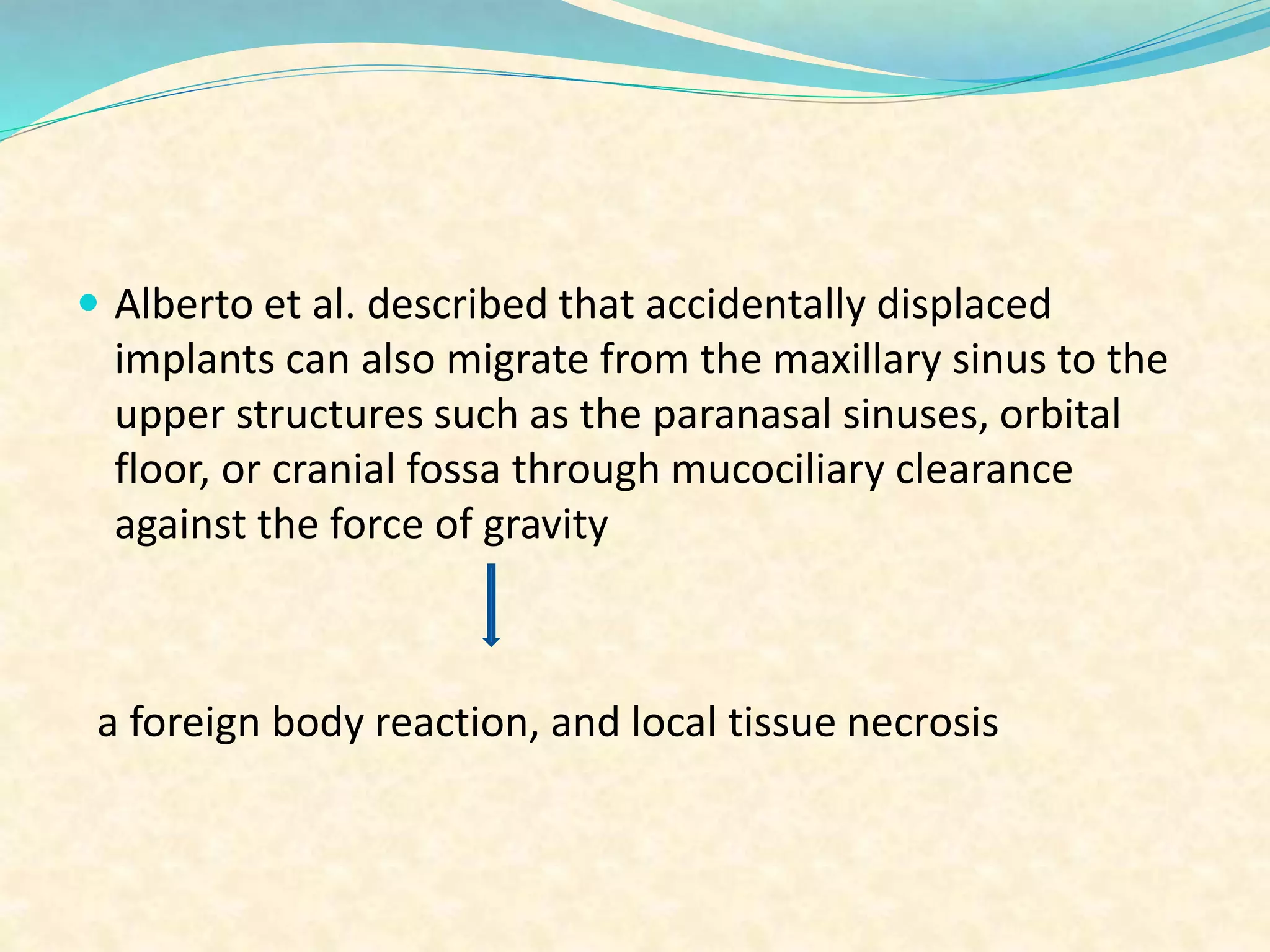 Treatment of dental implant displacement into the maxillary sinus | PPTX