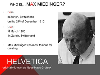 Max miedinger presentation | PPTX