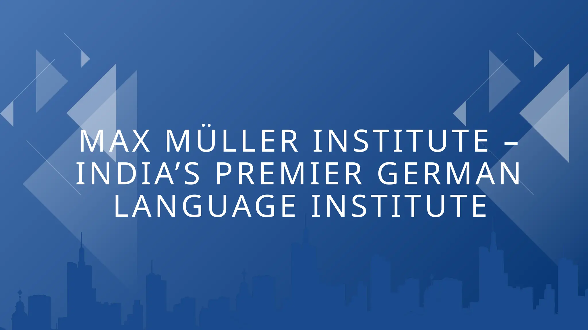 Max Müller Institute – India’s Premier German Language Institute.pptx