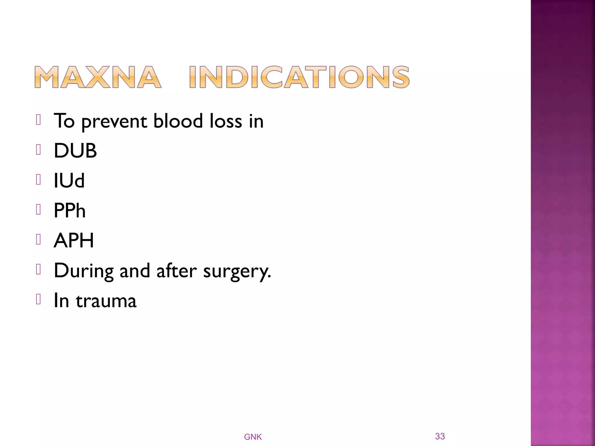 Tranexamic Acid "Maxna" (by gul nawaz khan) | PPT