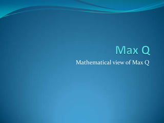 Max Q | PPTX | Physics | Science
