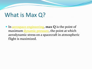 Max Q | PPTX | Physics | Science