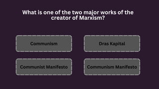 Maxrism Political Philosophy and about Karl Marx's Major Works | PPT