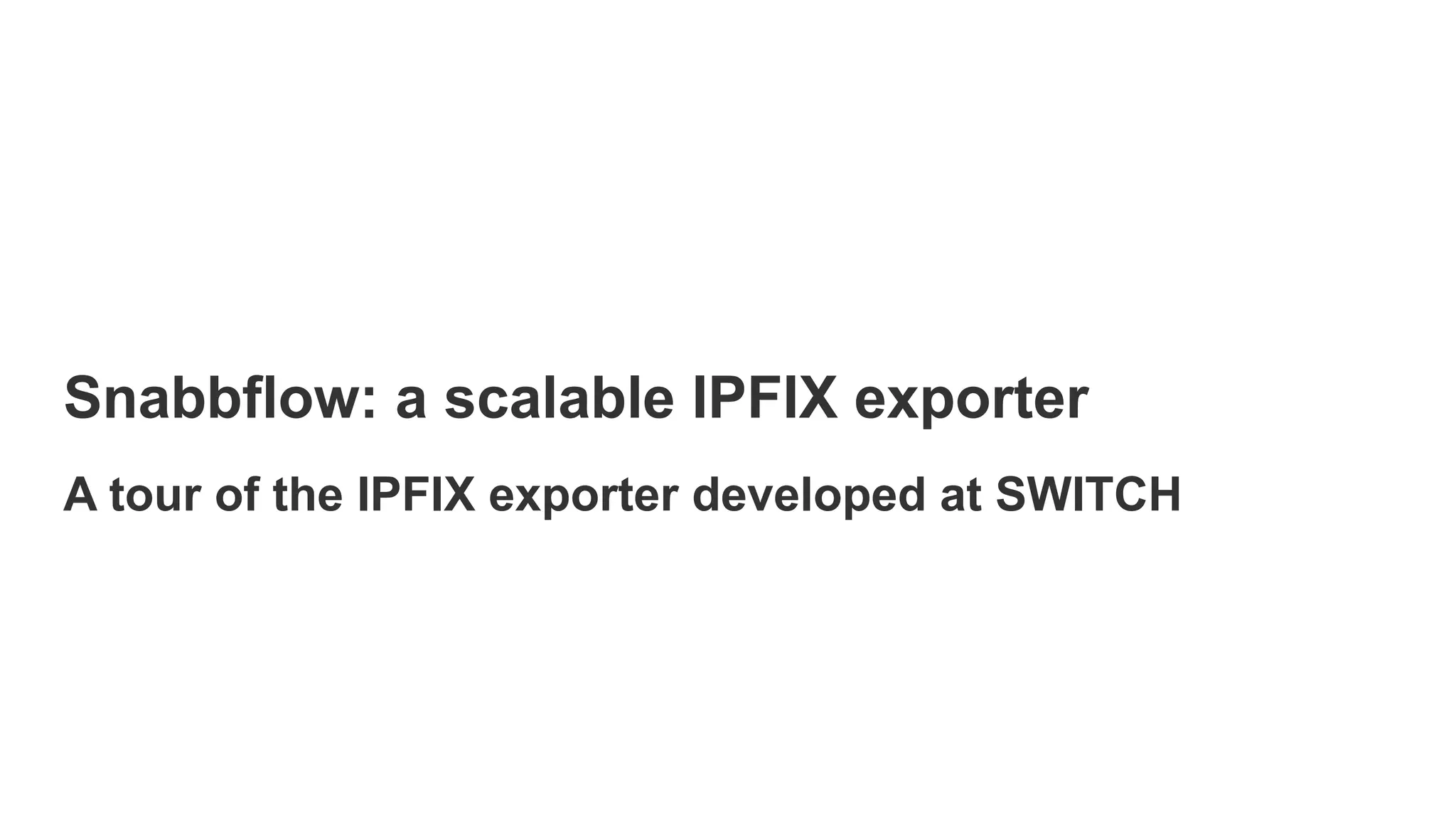 Snabbflow: A Scalable IPFIX exporter | PDF | Computer Networking | Computing