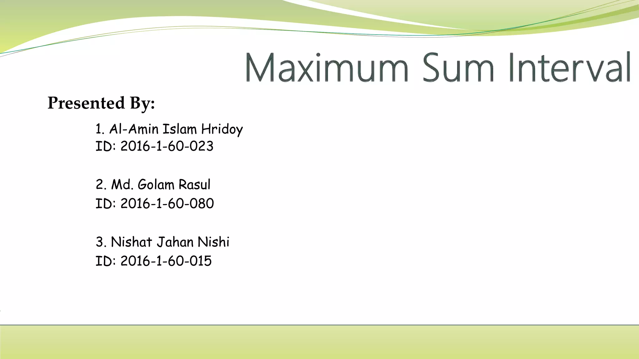 Maximum Sum Interval Ppt