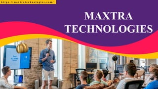 Maxtra Technologies | PPTX