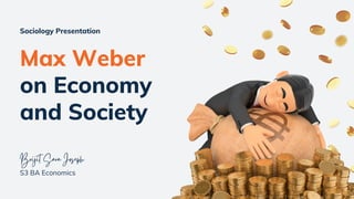 Max Weber on Economy and Society | PPT
