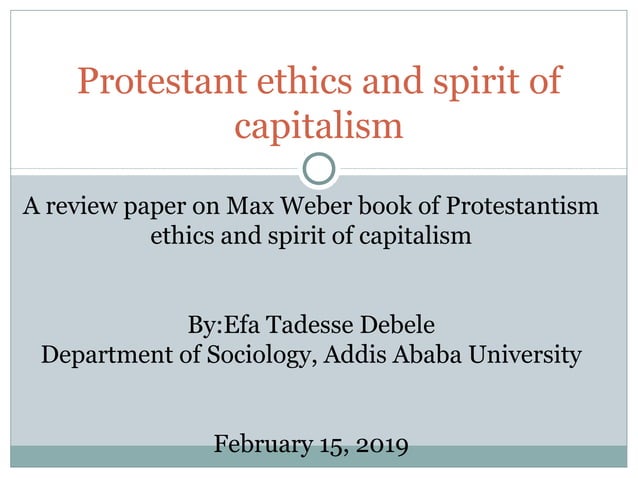 Max weber's book of protestantism ethics and spirit of capitalism | PPT