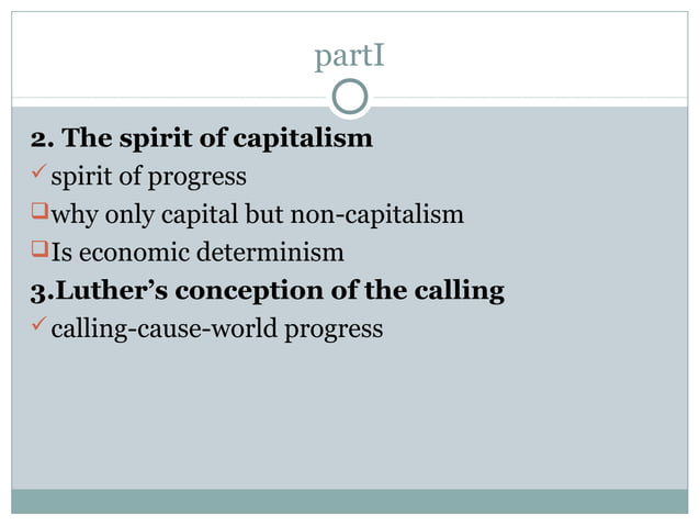 Max weber's book of protestantism ethics and spirit of capitalism | PPT