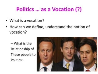 Max Weber: Politics & Science as 'Vocations' | PPTX