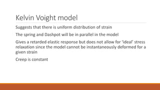 Maxwell and kelvin voight models of viscoelasticity presentation | PPTX