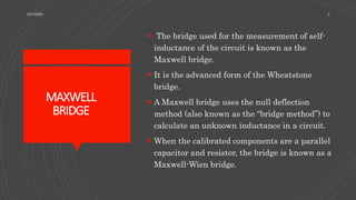 Maxwell bridge and its types | PPTX | Physics | Science