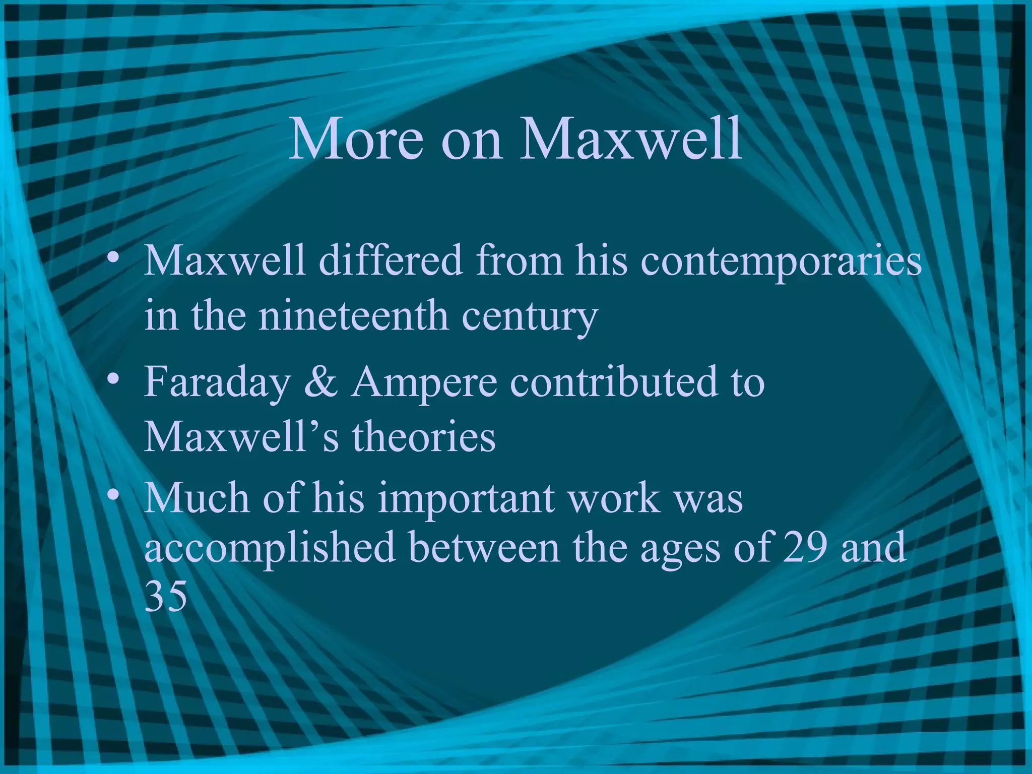 Maxwell's contribution to physics | PPT
