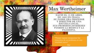 Max Wertheimer presentación en Powerpoint para exposición oral | PPTX
