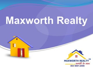 Maxworth realty city | PPT