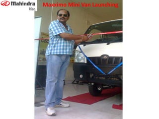 Maxximo mini van launch bijnor | PPTX
