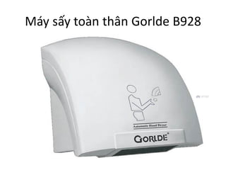 Máy sấy toàn thân Gorlde B928 | PDF