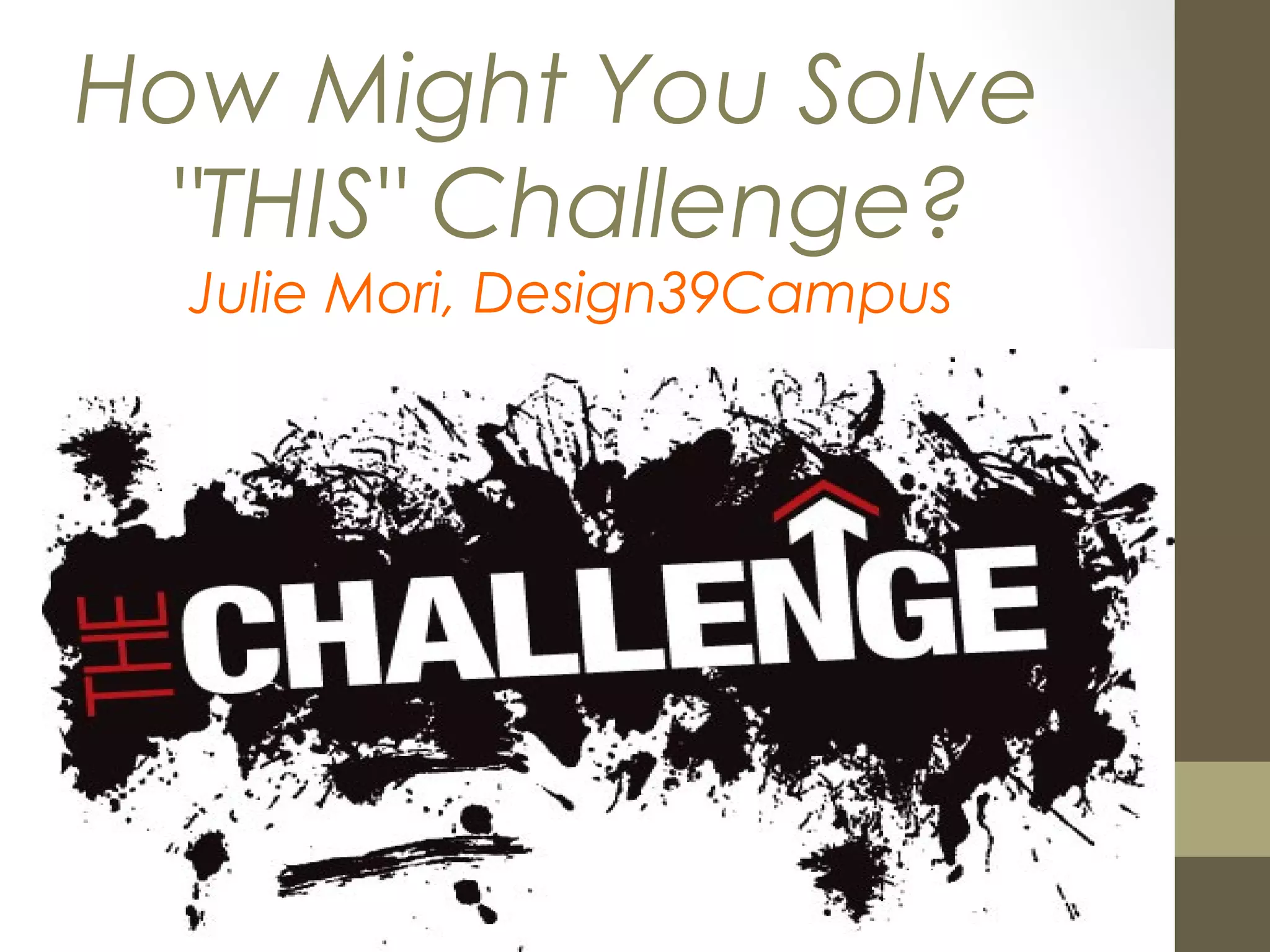 How Might You Solve "THIS" Challenge? | PPT