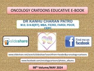 MAY 2024 ONCOLOGY CARTOONS BY DR KANHU CHARAN PATRO | PPT