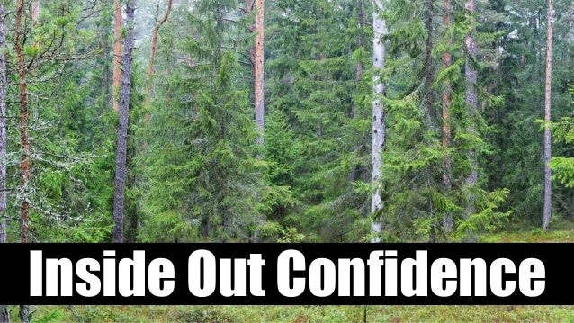 How To Build Confidence From The Inside Out