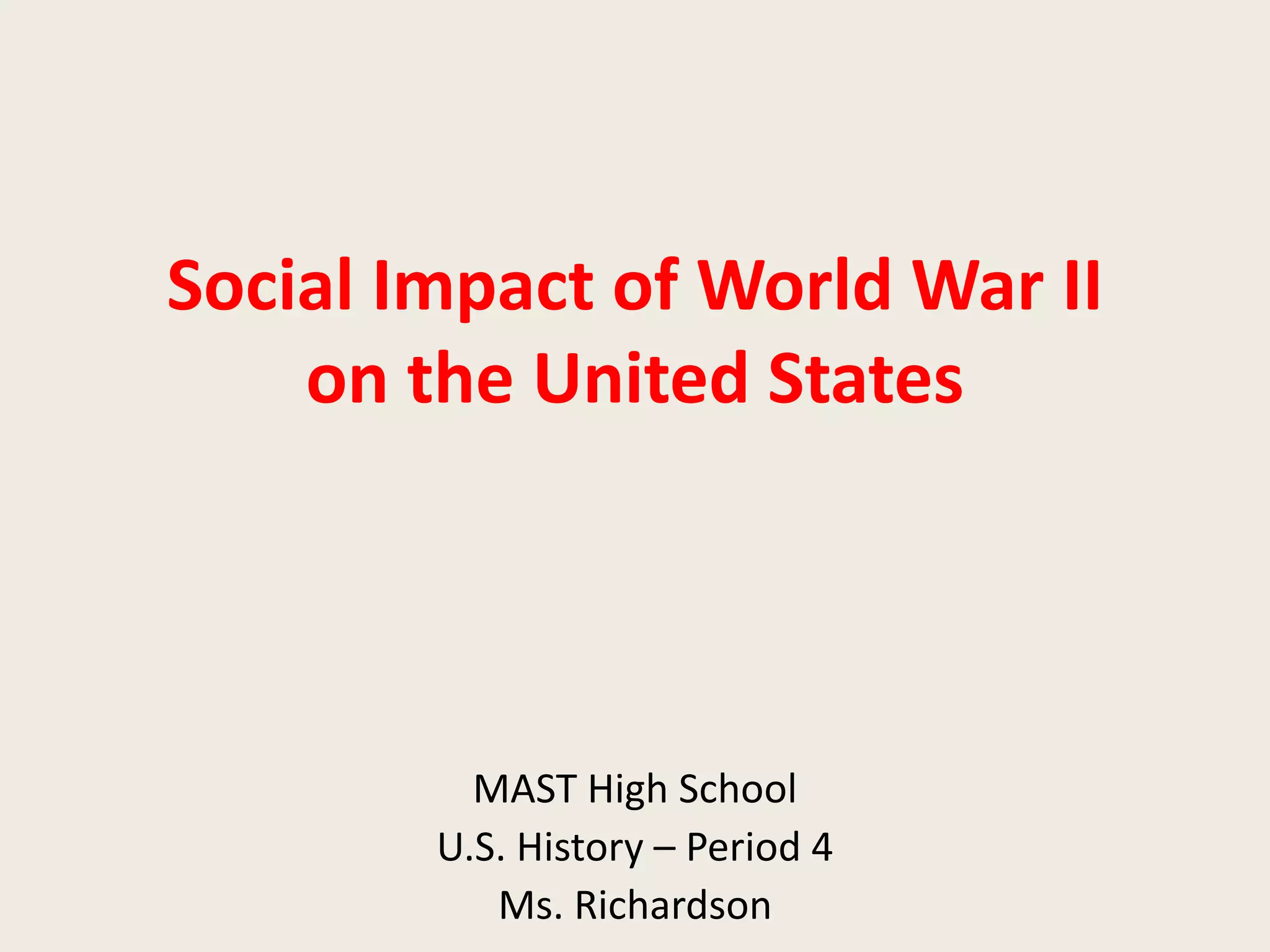 Impact of WWII on Women & African Americans | PPTX