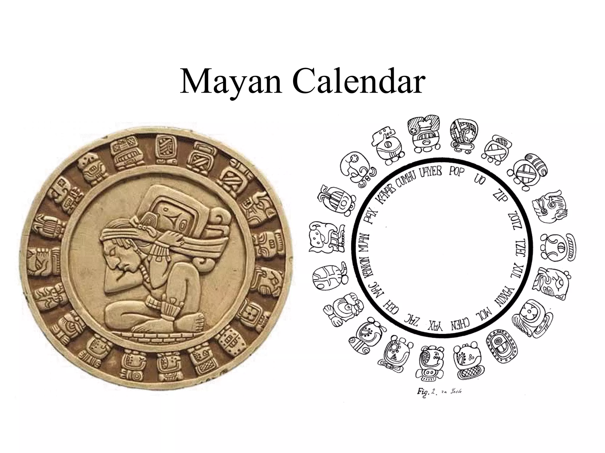 Maya, aztec & inca civilizations (Mayan and other calendars) | PPT