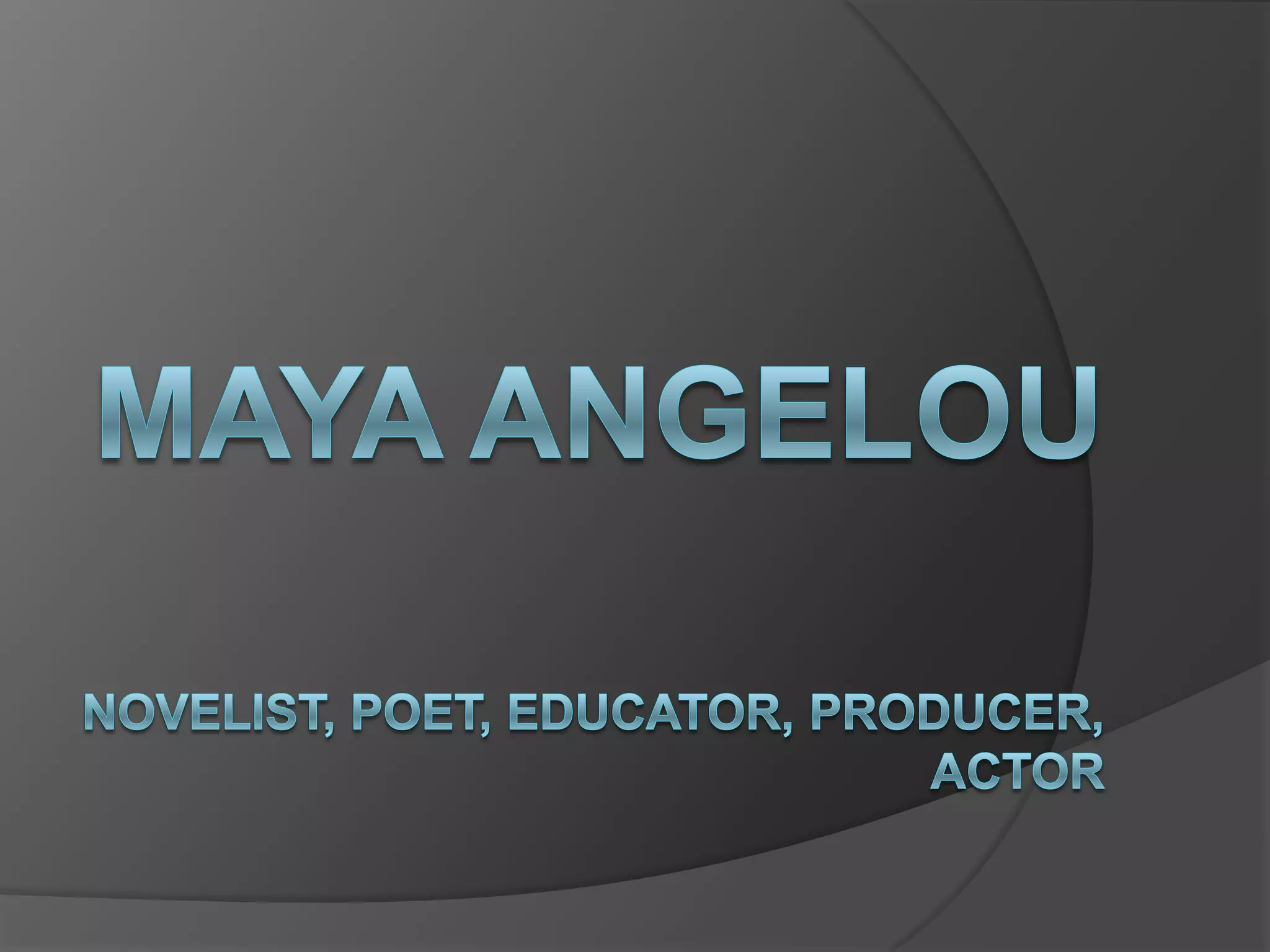 Maya angelou | PPT
