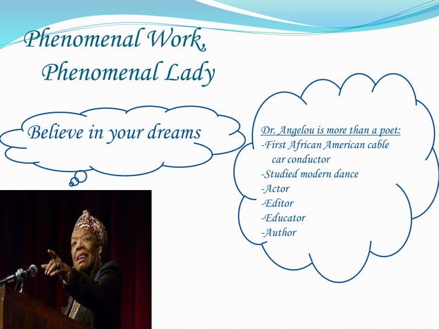 Maya Angelou: Phenomenal Work, Phenomenal Lady | PPT