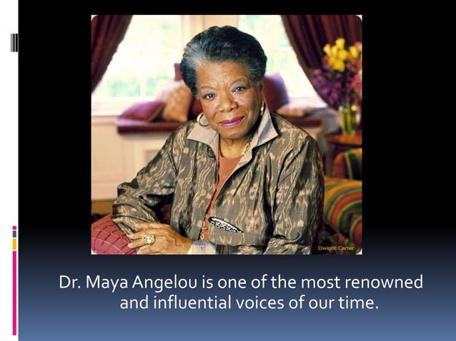 Maya a ngelou | PPT