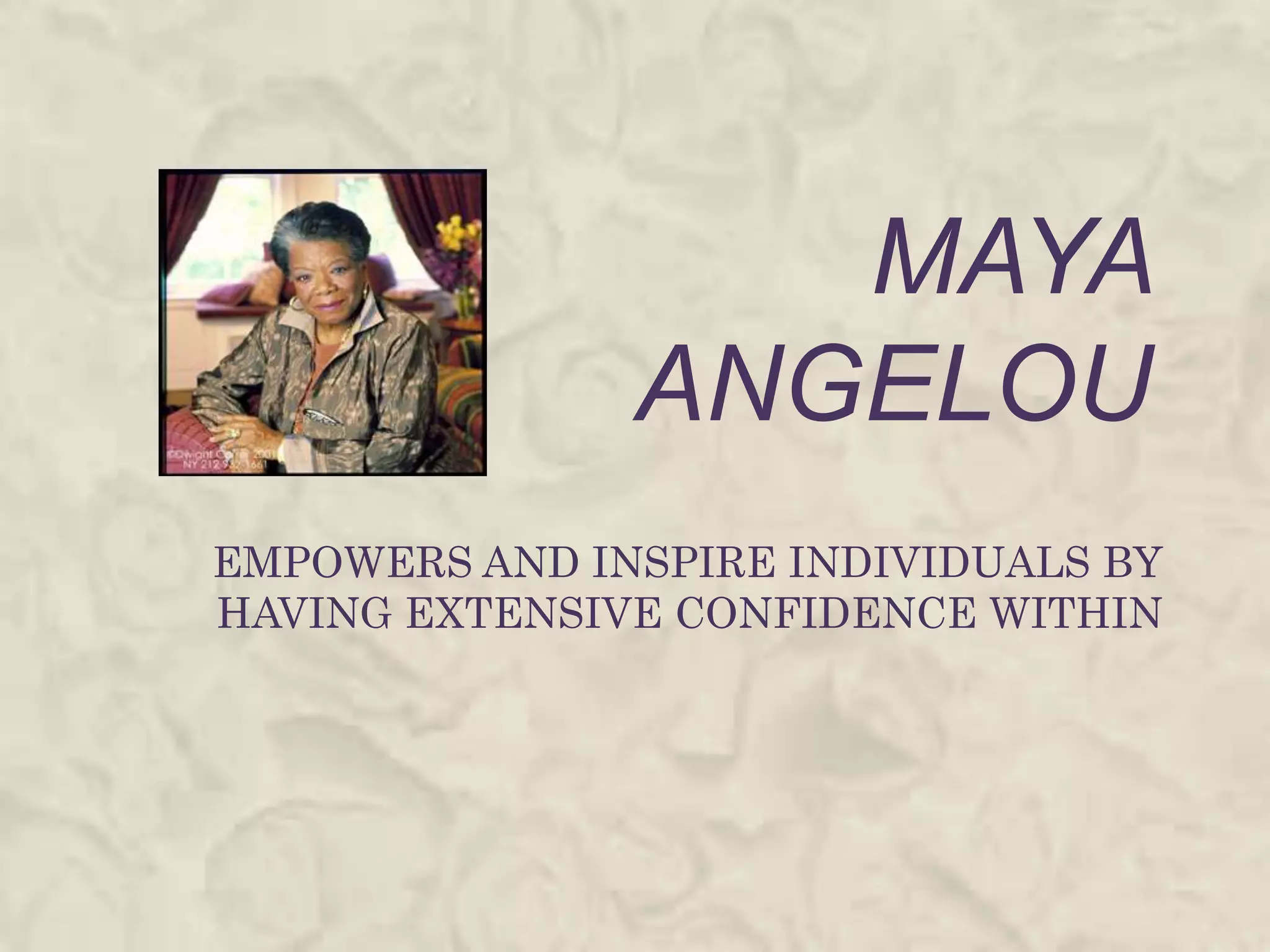 Maya Angelou | PPTX | Poetry | Books and Literature