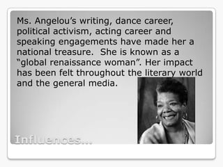 Maya angelou power point | PPTX