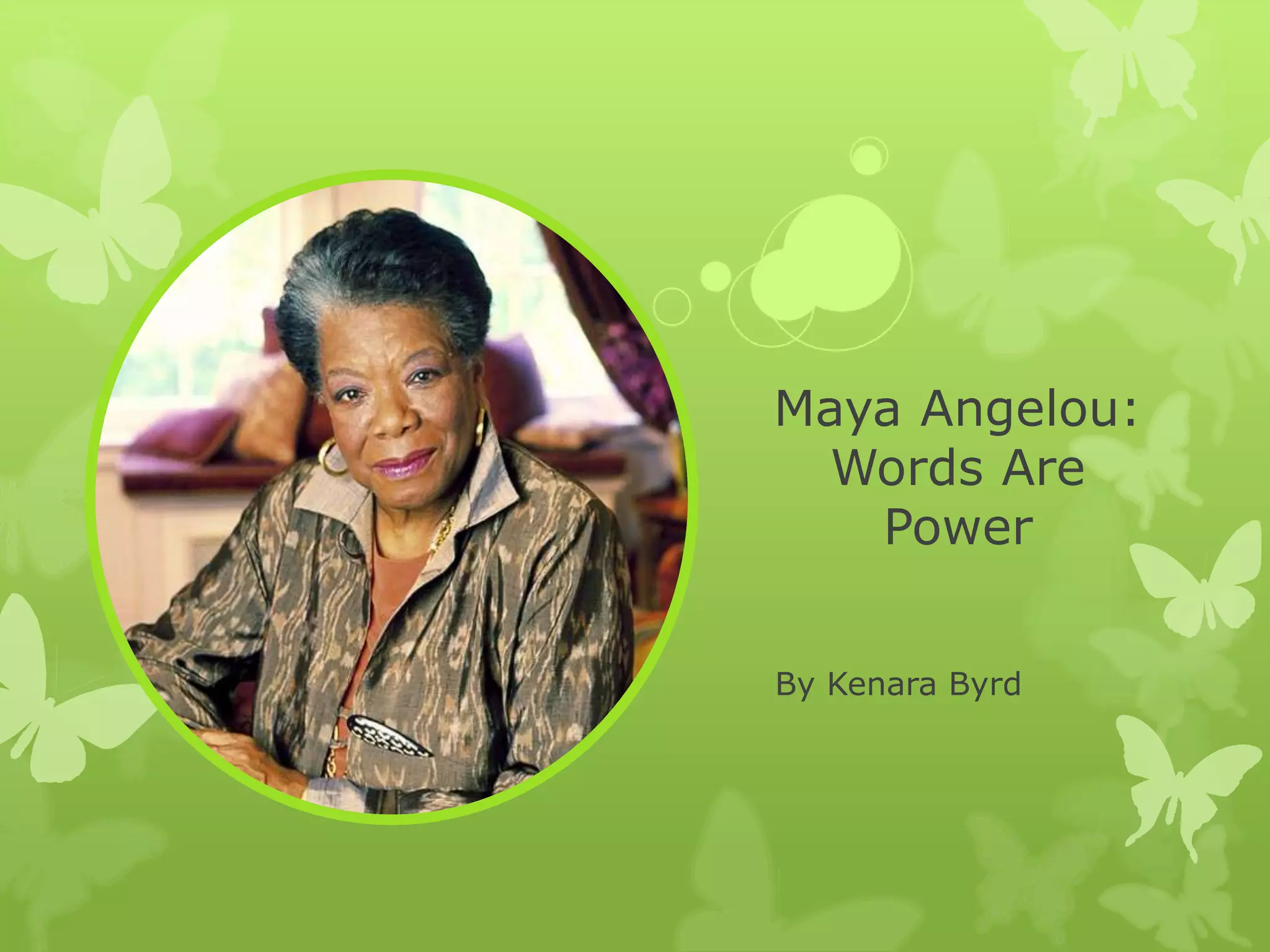 Maya angelou slideshow | PPTX