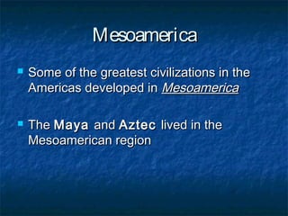 Maya, Aztec, and Inca Civilizations | PPT